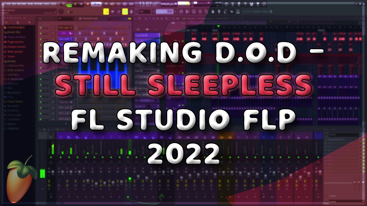 Remaking D.O.D - Still Sleepless | FL Studio Remake | FREE FLP | 2022 ...