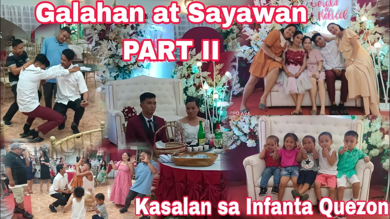 Galahan at Sayawan sa Kasal ni Tilat at Ecel/Kasalan sa Infanta Quezon ...