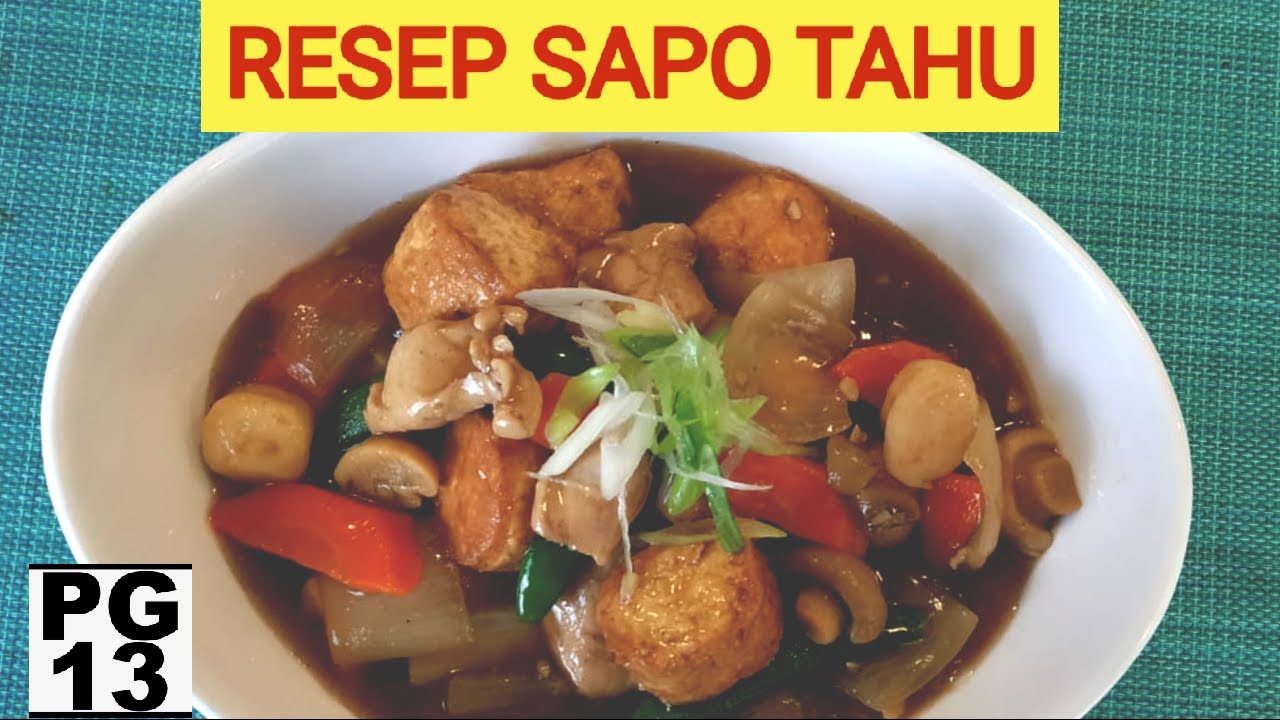 RESEP SAPO TAHU, dengan daging ayam. ada yang bilang namanya Angsio ...