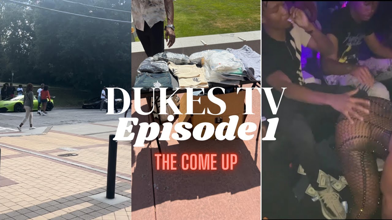 Dukes Tv: Episode 1 “The Come up” - YouTube