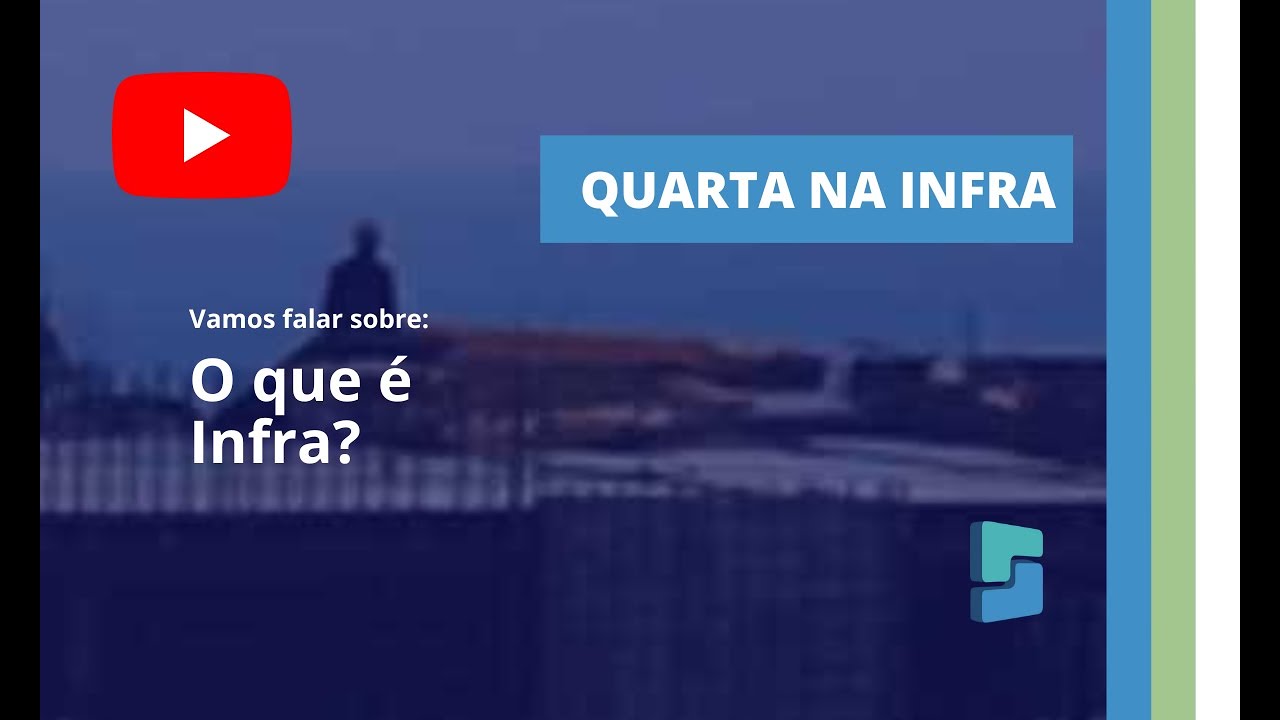 🔵 Quarta na Infra - O que é Infra? - YouTube