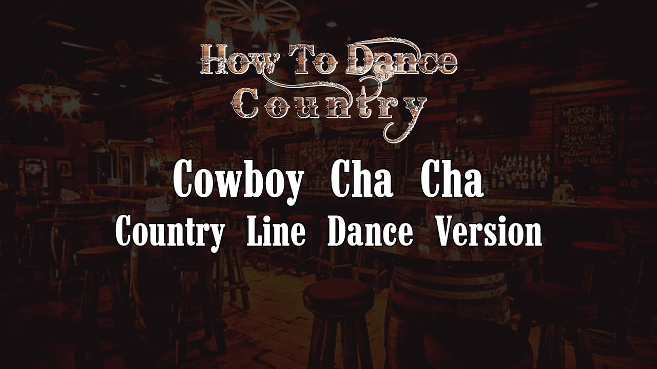 Cowboy Cha Cha Line Dance (Demonstration) - YouTube