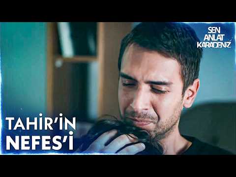 Tahir'le her kötü gecenin bir sonu var - Sen Anlat Karadeniz 15. Bölüm