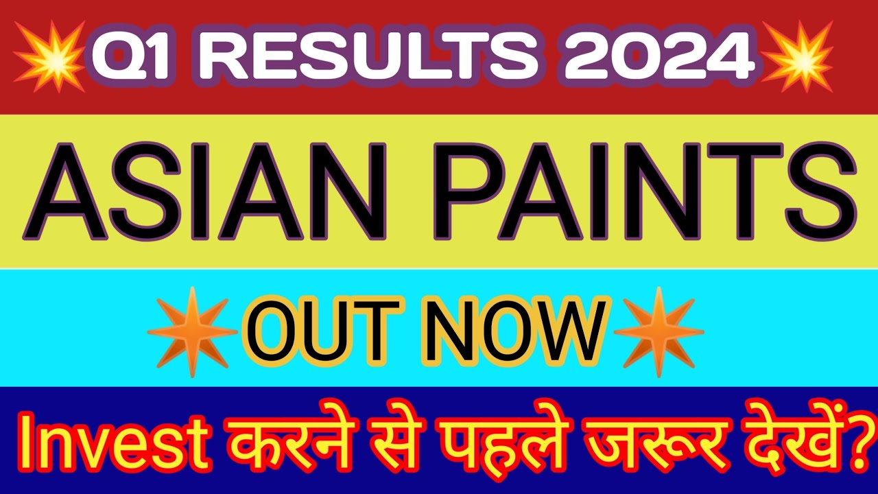 Asian Paints Q1 Results 2023 🔴 Asian Paints Results 🔴 Asian Paints ...
