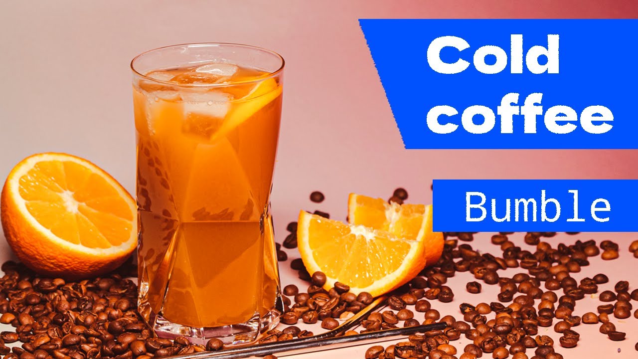 Cold coffee Bumble - YouTube