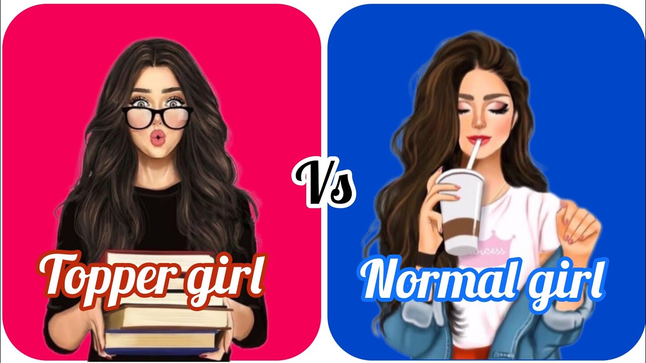 Topper girl 🤓📚 VS Normal girl 😎💅🏻 - YouTube