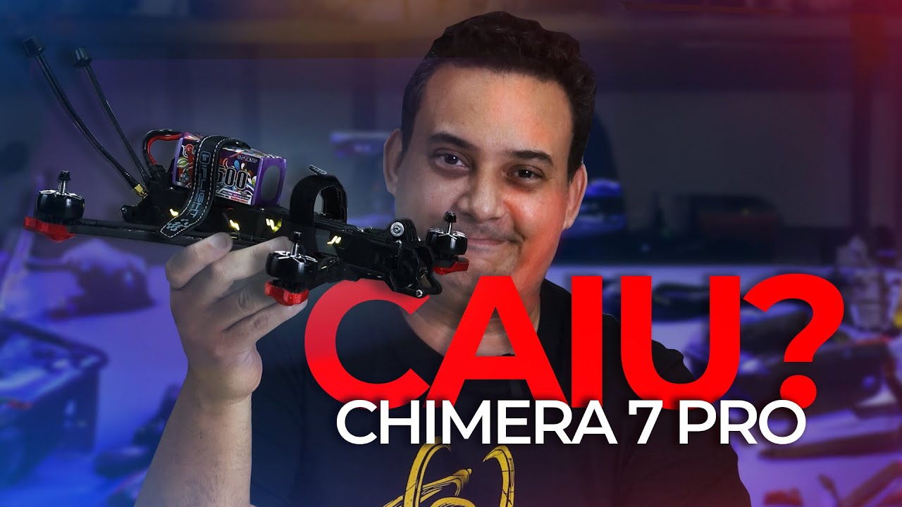 Chimera 7 PRO ifligth - Caiu?? E agora ?? - YouTube