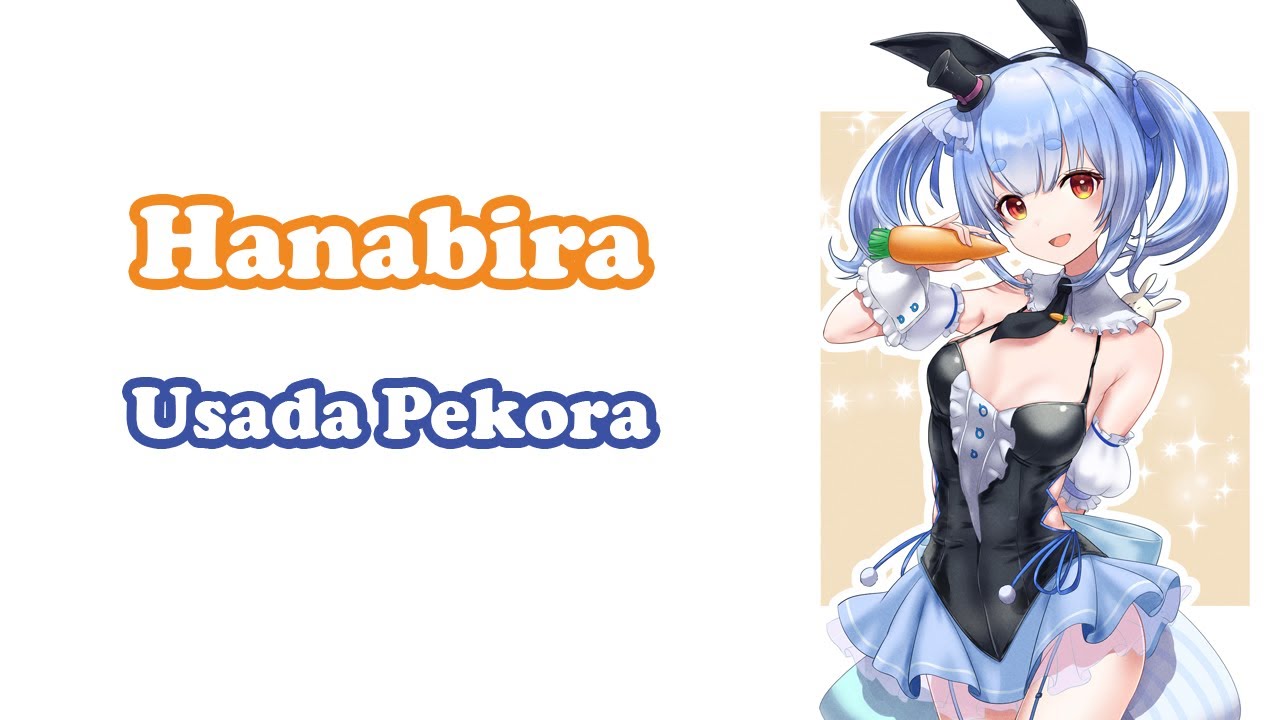 [Usada Pekora] - はなびら (Hanabira) / Oku Hanako - YouTube