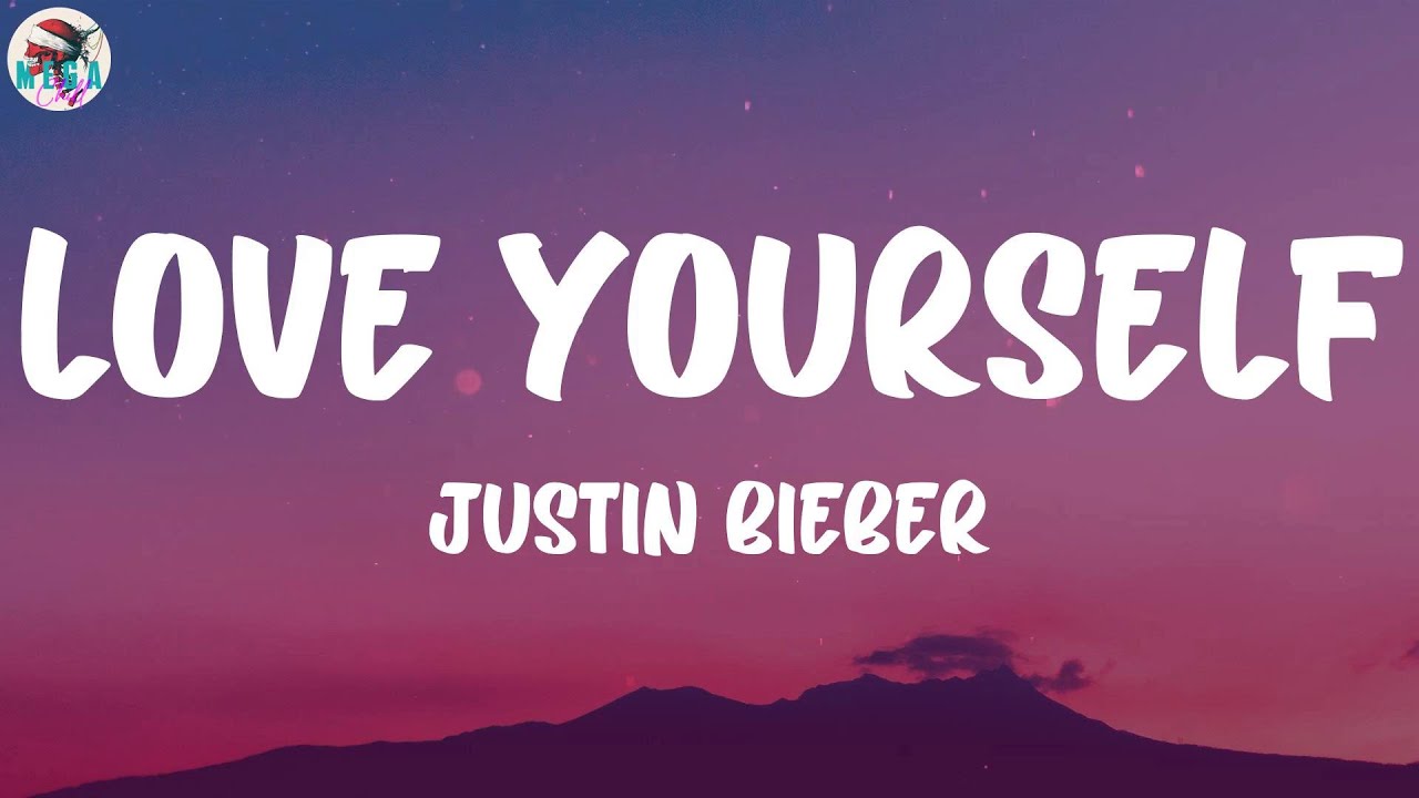 Justin Bieber - Love Yourself (Lyrics) - YouTube