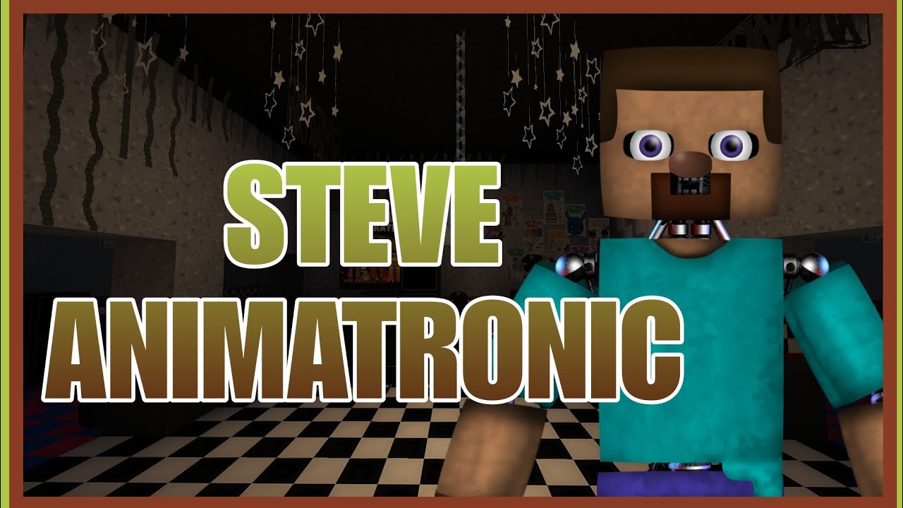 /SPEED EDIT/-STEVE ANIMATRONIC - YouTube