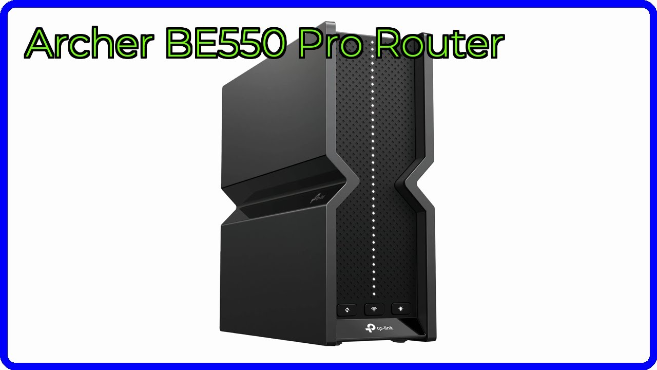 REVIEW (2025): Archer BE550 Pro Router. ESSENTIAL details. - YouTube