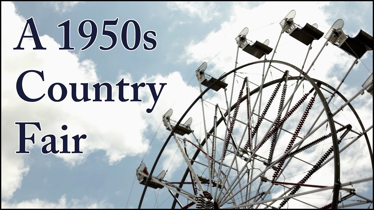 1950s Country Fair Experience - YouTube