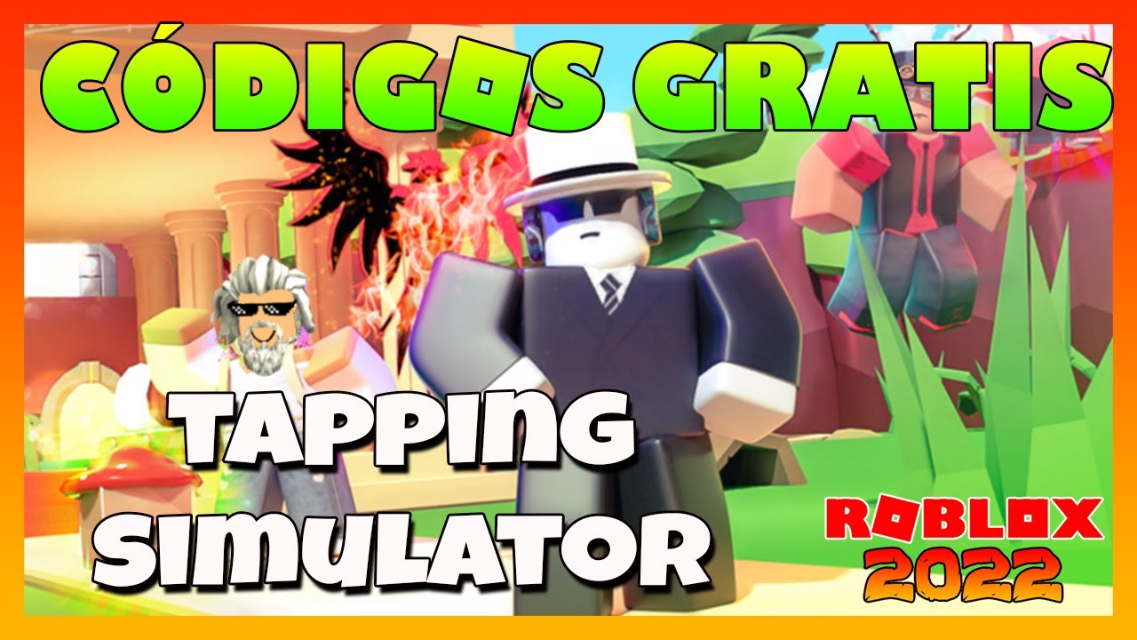 ⚠️CODIGOS GRATIS de TAPPING SIMULATOR ⚠️Julio 2022 ⚠️ Codes Roblox ⚠️ ...