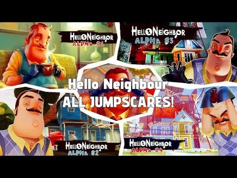 EVERY HELLO NEIGHBOR JUMPSCARE, DevGamm, to Full Release | all credit ...