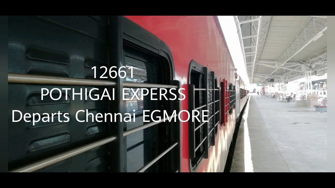 Departure of POTHIGAI EXPRESS | 12661 | CHENNAI EGMORE - YouTube