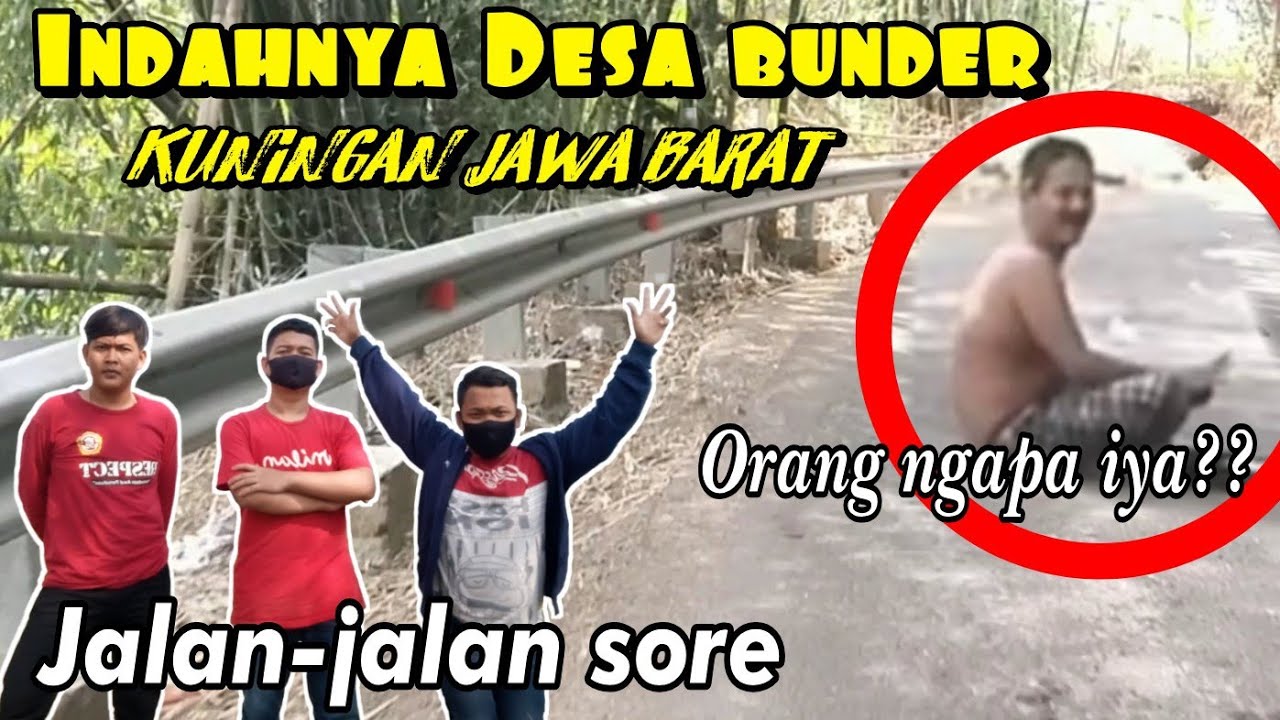 Keindahan desa bunder Cidahu | Kuningan Jawa barat | jalan jalan sore ...