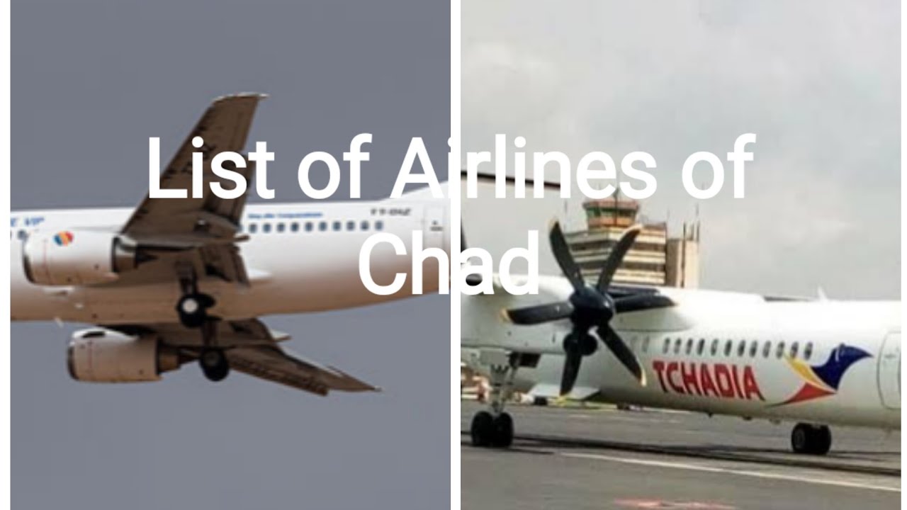 List of Airlines of Chad | Aviation BD - YouTube