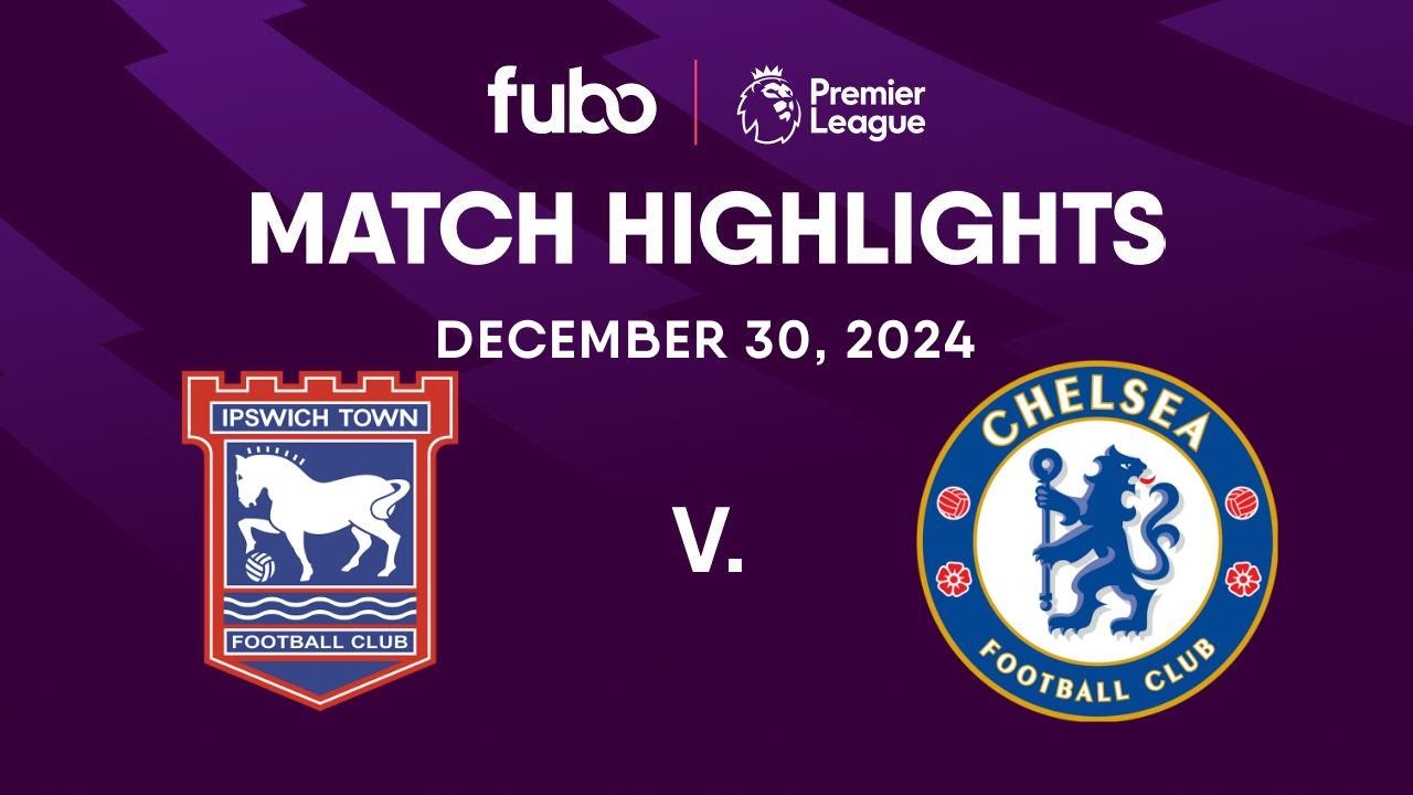 Ipswich Town vs. Chelsea FC | PREMIER LEAGUE HIGHLIGHTS | Week 19 ...