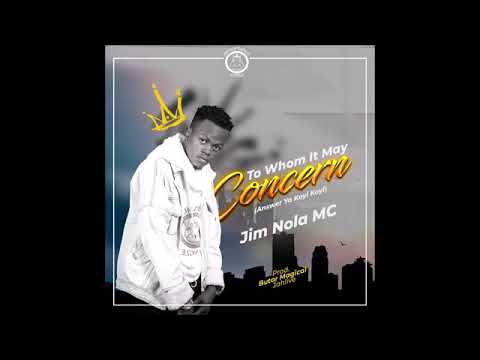 To whom it may concern (answer ya koyi koyi) by Jim Nola mc official ...
