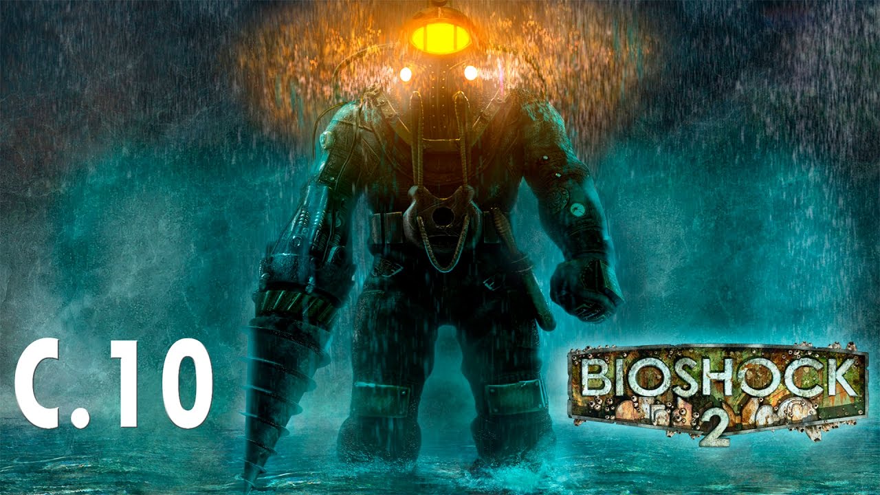 Bioshock 2 - Cap. 10 - Gil Alexander, un Loco menos en Rapture - YouTube