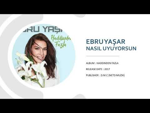 Ebru Yaşar - Nasıl Uyuyorsun