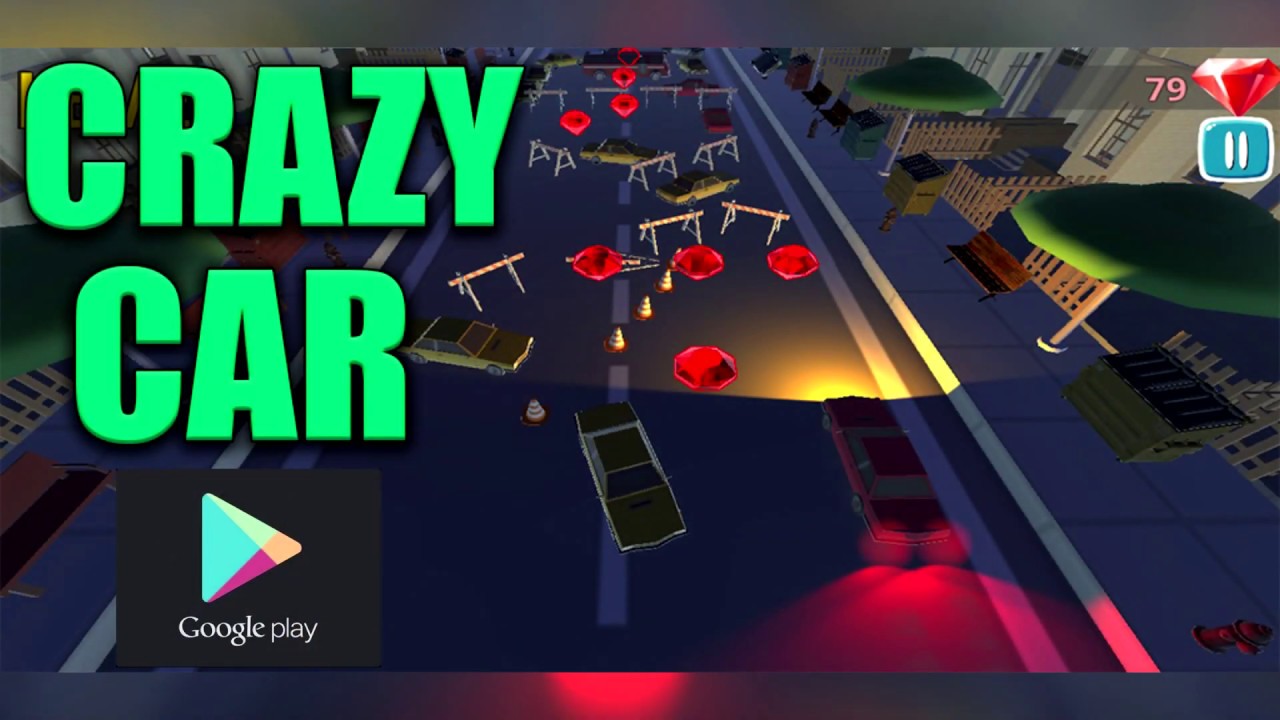 Crazy Car 3D - Google Play Trailer - YouTube