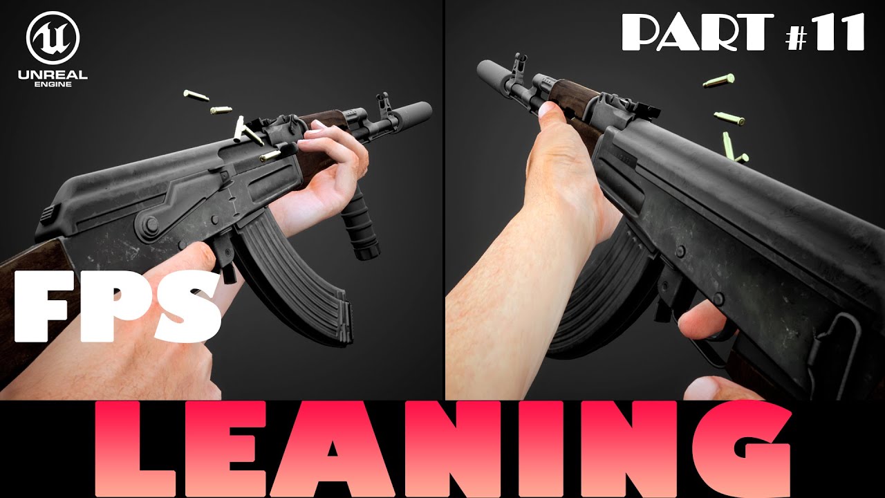Realistic Leaning (Part 11) | Unreal FPS Tutorial - YouTube