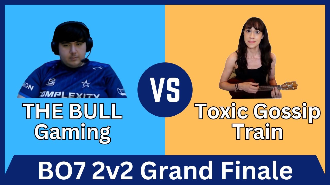 THE BULL Gaming vs Toxic Gossip Train - BO7 2v2 GRAND FINALE - YouTube