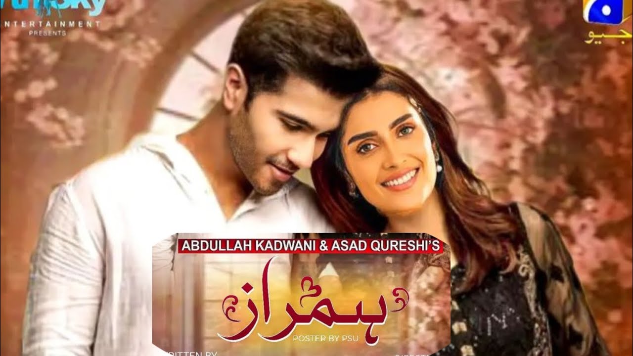 Humraz new drama Ayeza khan and feroz Khan only on geo tv 7th sky ...