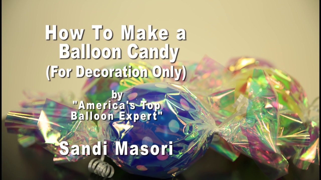 Balloon Candy - YouTube