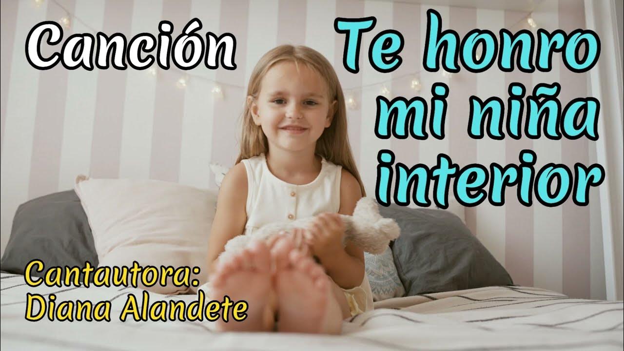 TE HONRO MI NIÑA INTERIOR. Canción para sanar las heridas emocionales ...
