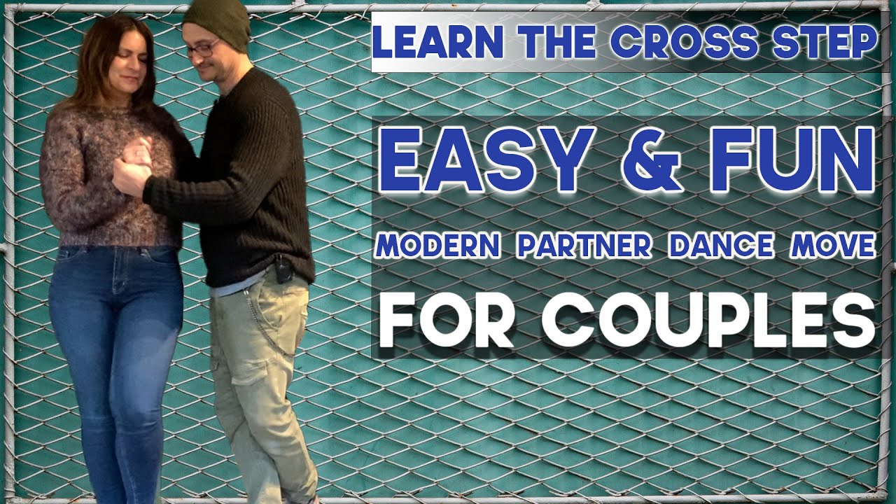 Learn the Cross Step: Easy and Fun Partner Dance Move for Couples # ...