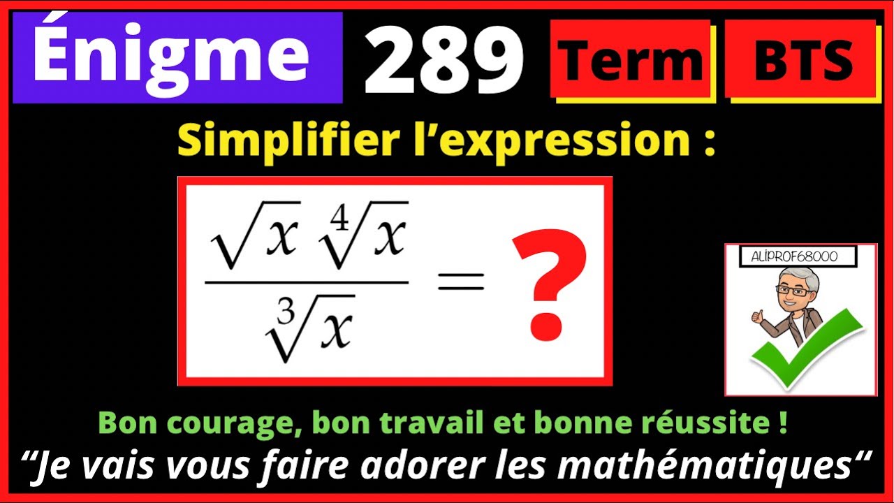 Énigme 289 - Simplifier l’expression ! - YouTube