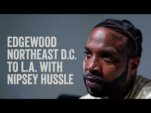 Edgewood Northeast D.C. To L.A. with Nipsey Hussle  (Episode 2) Mike D’Angelo @Knoeffort
