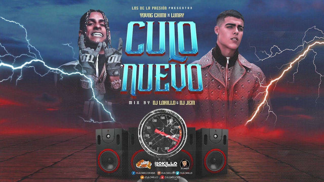 Yovng Chimi Ft. Lunay - Culo Nuevo (Ft. DJ Jem) | Los De La Presión ...