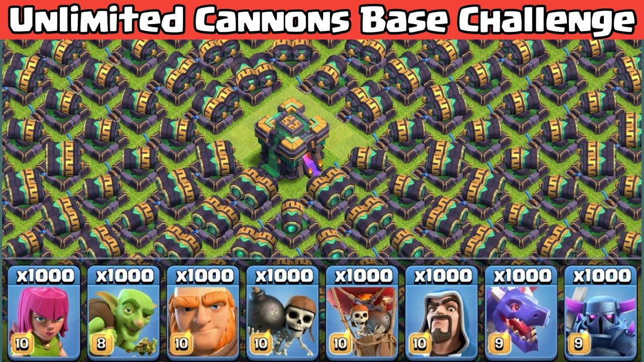 Base Full of Cannons Challenge Clash of clans | Cannons vs every troops ...