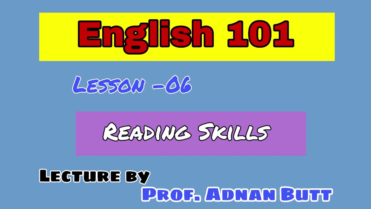 ENGLISH 101 LESSON 6 READING SKILLS - YouTube