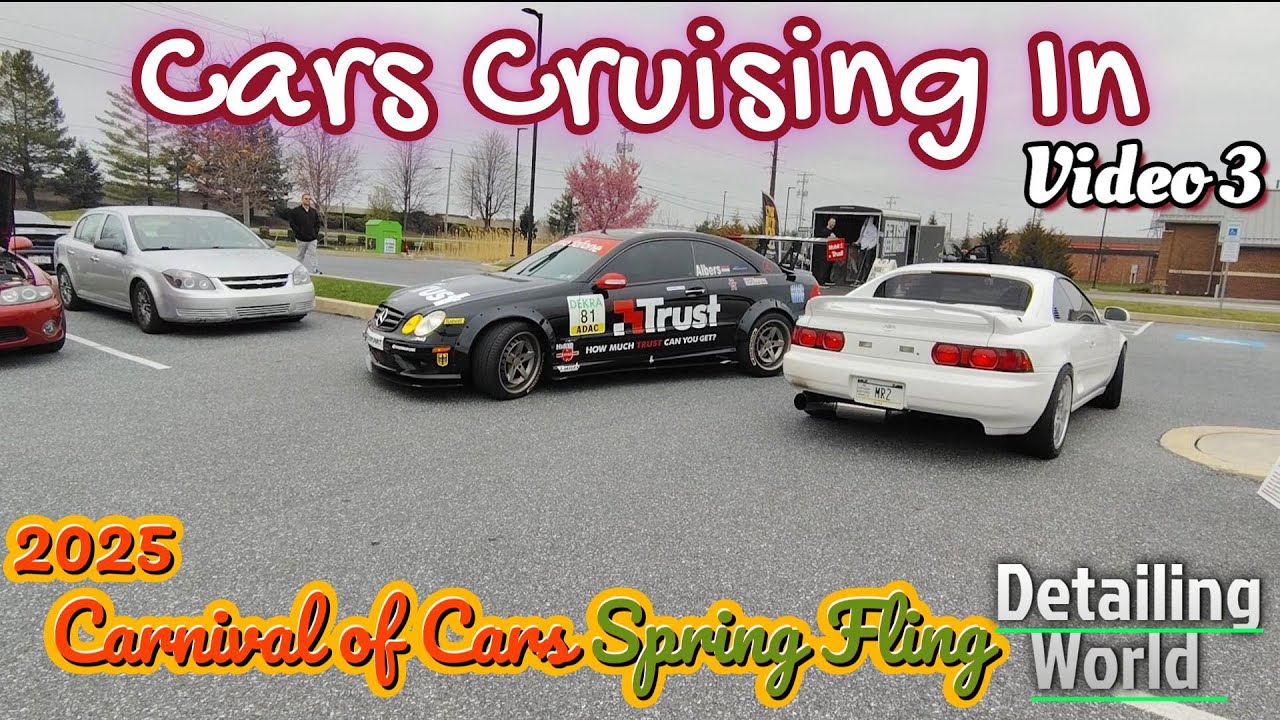 Cars Cruising In 2025 Carnival of Cars Spring Fling Detailing World ...