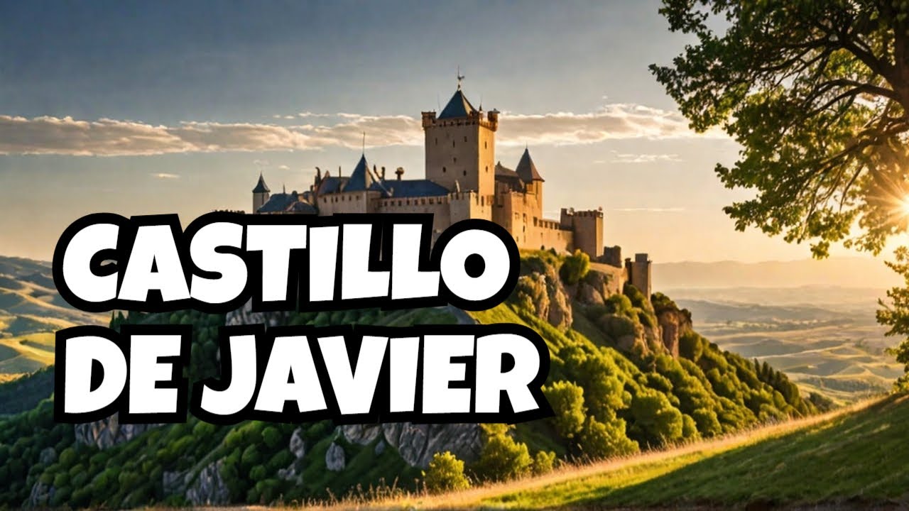 Castillo de Javier Navarra #navarra #castillos - YouTube