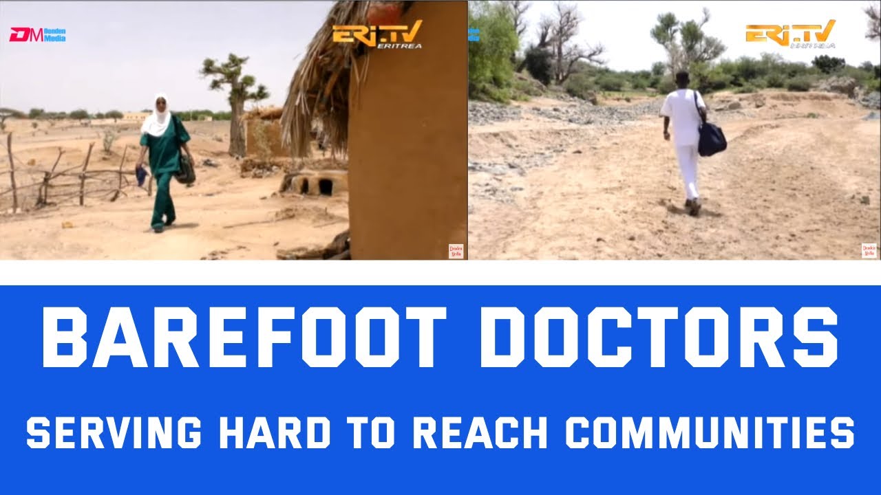 The Barefoot Doctors Programme in Eritrea - ERi-TV - YouTube