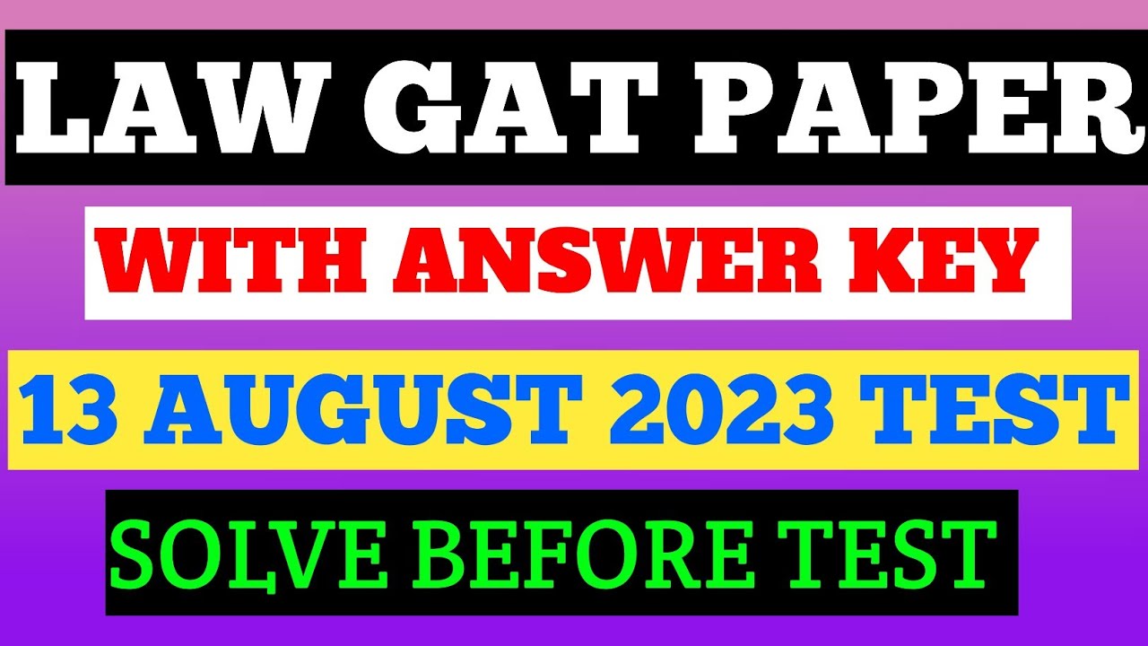 LAW GAT PAPER 13 AUGUST 2023 || LAW GAT CPC,QSO MCQS|| LAW GAT TEST ...