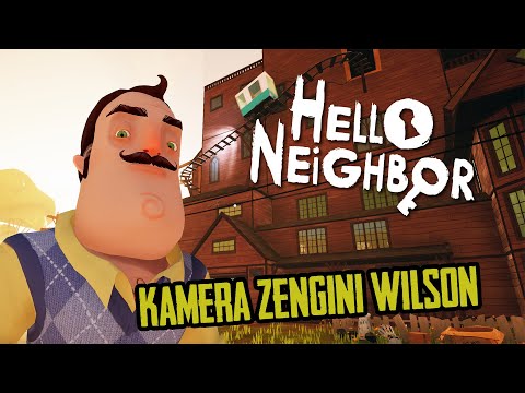 WILSON BABANIN KAMERA KOLEKSİYONU | Hello Neighbor Mods [Türkçe] #228
