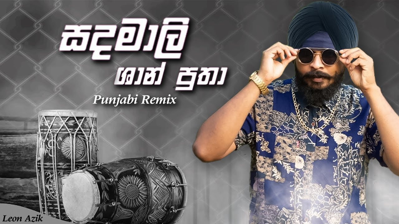 SANDAMALI - SHAN PUTHA (Punjabi Remix) - YouTube