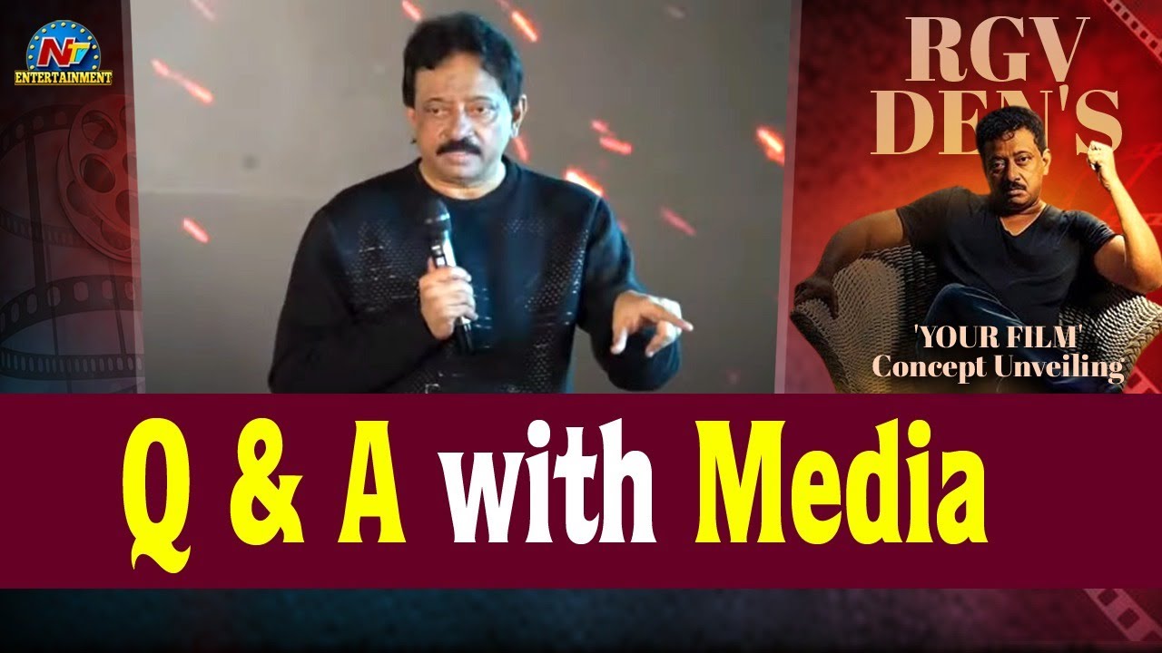 Q & A with Media | RGV DEN'S 'YOUR FILM' Concept Unveiling | Ram Gopal ...