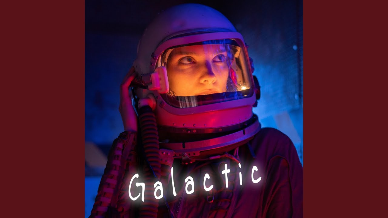 Galactic - YouTube