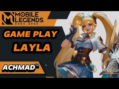 ( Layla ) Game Play™ [] Tonton sekarang Sumpah hero paling enak ...