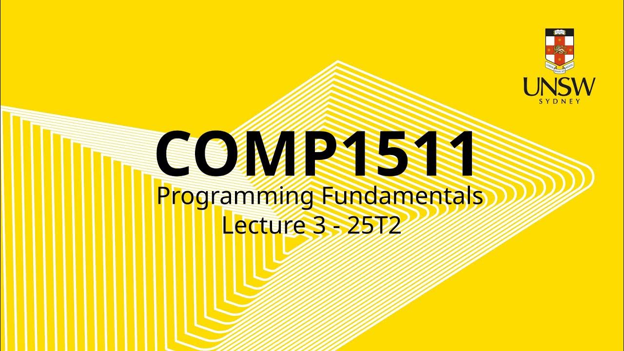 COMP1511 Week 2 Lecture 1 (Control Flow Makeup Lecture) - YouTube