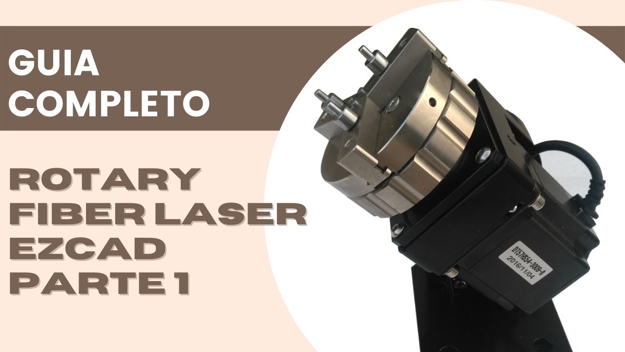 Guia completo de Rotary para fiber laser - Ezcad - Parte 1 - YouTube