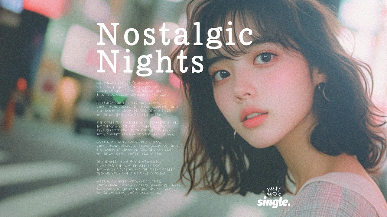 𝗬𝗼𝗼𝗻𝘆 𝗠𝘂𝘀𝗶𝗰 𝗦𝗶𝗻𝗴𝗹𝗲 | Nostalgic Nights - YouTube