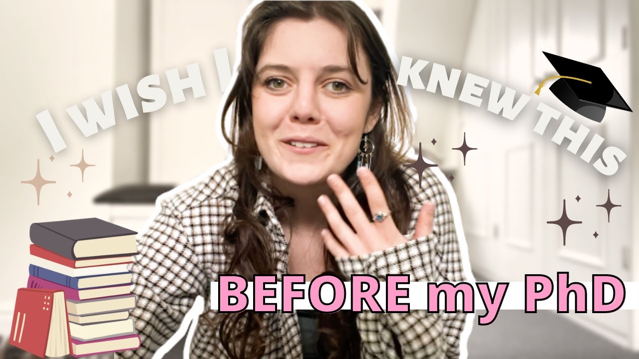 10 THINGS I WISH I KNEW BEFORE MY PHD // GRADUATE SCHOOL LESSONS ...